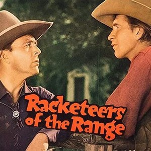 Racketeers of the Range - Rotten Tomatoes