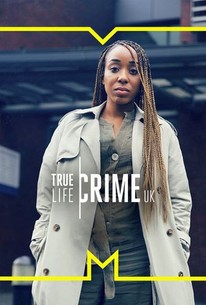 True Life Crime UK | Rotten Tomatoes