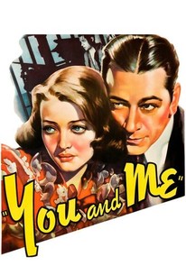 You and Me | Rotten Tomatoes
