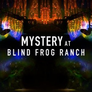 Mystery at Blind Frog Ranch - Rotten Tomatoes