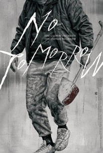 No Tomorrow (2016) | Rotten Tomatoes
