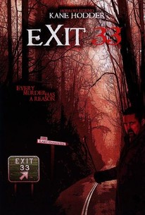 Exit 33 | Rotten Tomatoes