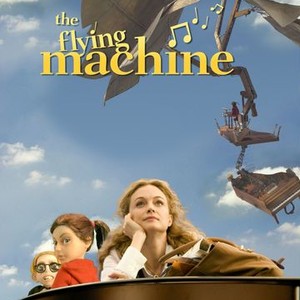 The Flying Machine - Rotten Tomatoes