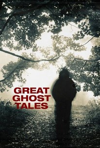 Great Ghost Tales | Rotten Tomatoes