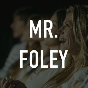 Mr. Foley - Rotten Tomatoes