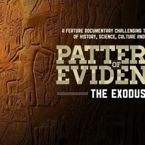 Patterns of Evidence: The Exodus - Rotten Tomatoes