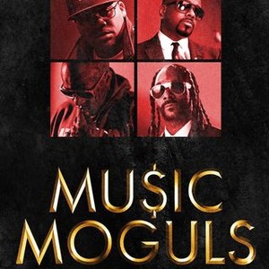 Music Moguls - Rotten Tomatoes