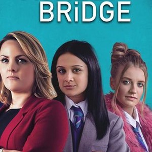 Ackley Bridge - Rotten Tomatoes