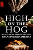 High on the Hog: How African American Cuisine Transformed America ...