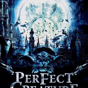 Perfect Creature - Rotten Tomatoes