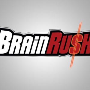 BrainRush - Rotten Tomatoes