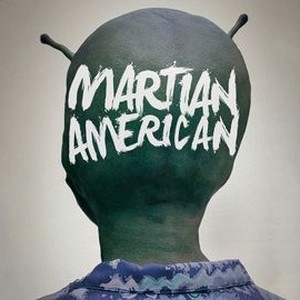 Martian American - Rotten Tomatoes