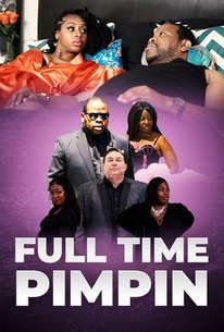 Full Time Pimpin | Rotten Tomatoes