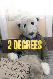 2 Degrees | Rotten Tomatoes