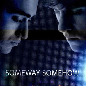 Someway Somehow - Rotten Tomatoes