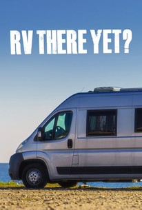 RV There Yet?: Season 3 | Rotten Tomatoes
