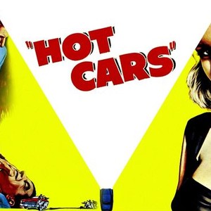 Hot Cars - Rotten Tomatoes