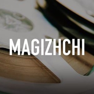 Magizhchi - Rotten Tomatoes