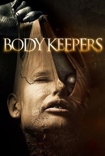 Body Keepers | Audience Reviews | Rotten Tomatoes