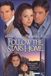 Follow the Stars Home (2001) - Rotten Tomatoes