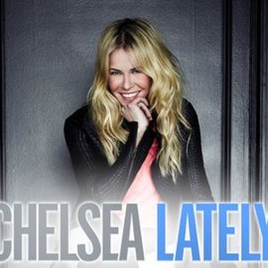 Chelsea Lately - Rotten Tomatoes