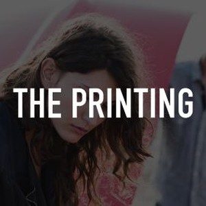 The Printing - Rotten Tomatoes