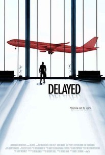 Delayed | Rotten Tomatoes