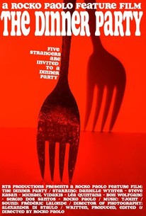 The Dinner Party | Audience Reviews | Rotten Tomatoes