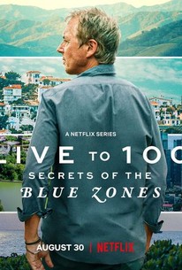 Live to 100: Secrets of the Blue Zones | Rotten Tomatoes