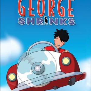 George Shrinks - Rotten Tomatoes