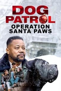 Dog Patrol: Operation Santa Paws | Rotten Tomatoes