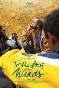 To the Four Winds (Libre) (2018) | Rotten Tomatoes