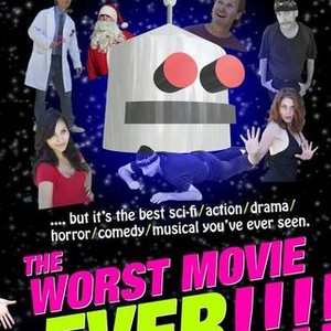 The Worst Movie Ever! - Rotten Tomatoes