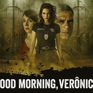 Good Morning, Verônica - Rotten Tomatoes
