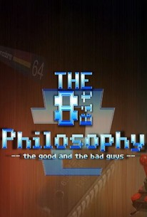The 8-Bit Philosophy 2: The Good and the Bad Guys | Rotten Tomatoes