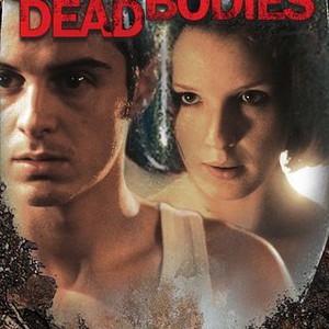 Dead Bodies - Rotten Tomatoes