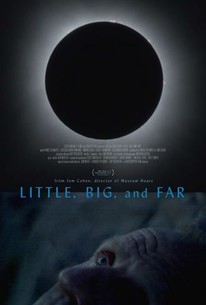 Little, Big, and Far | Rotten Tomatoes
