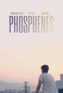 Phosphenes | Rotten Tomatoes