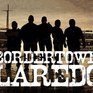 Bordertown: Laredo: Season 1, Episode 10 - Rotten Tomatoes