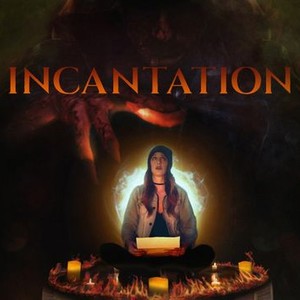 Incantation - Rotten Tomatoes