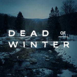 Dead of Winter - Rotten Tomatoes