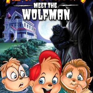 Alvin and the Chipmunks Meet the Wolfman - Rotten Tomatoes