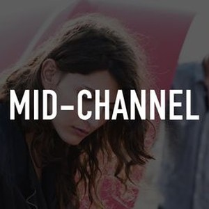 Mid-Channel - Rotten Tomatoes