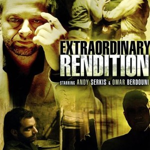 Extraordinary Rendition - Rotten Tomatoes