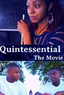 Quintessential The Movie | Reviews | Rotten Tomatoes