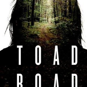 Toad Road - Rotten Tomatoes