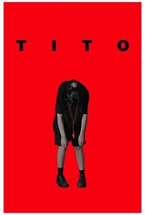 Tito | Rotten Tomatoes