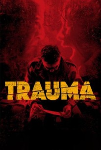 Trauma - Rotten Tomatoes