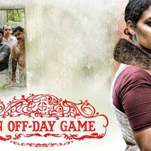 An Off-Day Game - Rotten Tomatoes