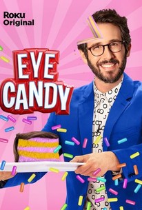 Eye Candy: Season 1 | Rotten Tomatoes
